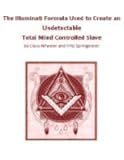 The Illuminati formula used to create an undetectable total mind ...