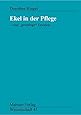 Ekel in der Pflege: Amazon.de: Dorothee Ringel: Bücher