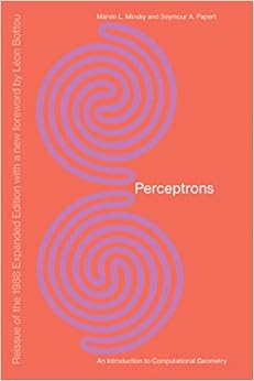 Perceptrons, Reissue of the 1988 Expanded Edition with a new foreword ...