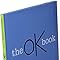 The OK Book: Rosenthal, Amy Krouse, Lichtenheld, Tom: 9780061152559 ...