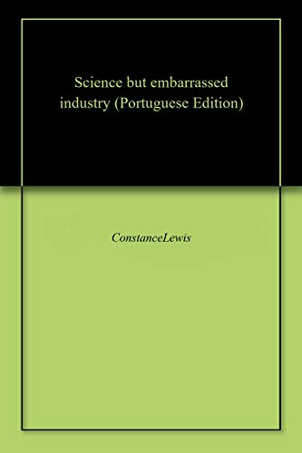 Science but embarrassed industry - eBook, Resumo, Ler Online e PDF ...