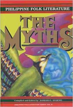 PHILIPPINE FOLK LITERATURE (Philippine Folk Literature Series): Damiana ...