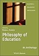 Philosophy of Education: An Anthology (Blackwell Philosophy Anthologies ...