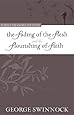 The Fading of the Flesh and the Flourishing of Faith (Puritan Treasures ...