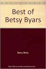 Best of Betsy Byars: Betsy Byars: 9780590631266: Amazon.com: Books