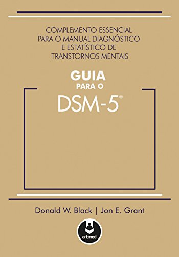 Guia para o DSM-5 - eBook, Resumo, Ler Online e PDF - por Donald W. Black
