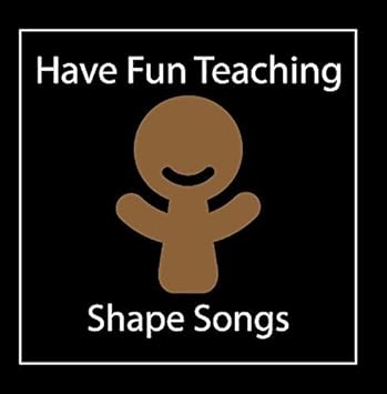 - Shape Songs by Have Fun Teaching - Amazon.com Music