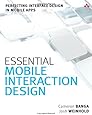 Essential Mobile Interaction Design: Perfecting Interface Design in Mobile Apps (Usability ...