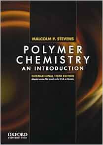 Polymer Chemistry: An Introduction. International 3rd edition: Malcolm ...