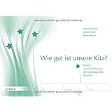 Kindergarten-Skala KES-R : Feststellung und Unterstützung pädagogischer Qualität in Kindergärten ...
