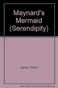Maynard's Mermaid (Serendipity Books) by Robin James