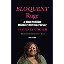 Eloquent Rage: A Black Feminist Discovers Her Superpower - Kindle ...