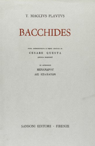 Psychetmaumis: Bacchides pdf - T. Maccio Plauto scaricare il libro