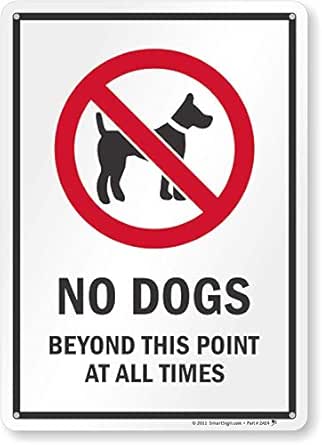 SmartSign "No Dogs Beyond This Point at All Times" Sign | 10" x 14 ...
