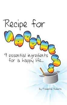 Amazon.com: Recipe for Happiness: 9 essential ingredients for a happy ...