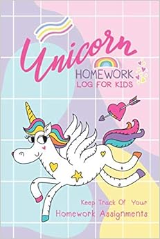 Unicorn Homework Log For Kids: Daily And Weekly Homework Assignment ...