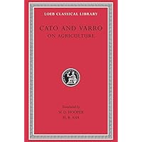 Amazon.com: Cato and Varro: On Agriculture (Loeb Classical Library No ...