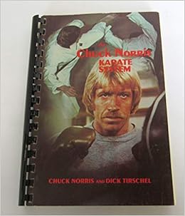 The Chuck Norris karate system: Norris, Chuck: Books - Amazon