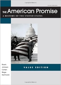 The American Promise: A History of the United States: Value Edition ...