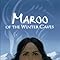 Maroo of the Winter Caves: Turnbull, Ann: 9780618442997: Amazon.com: Books