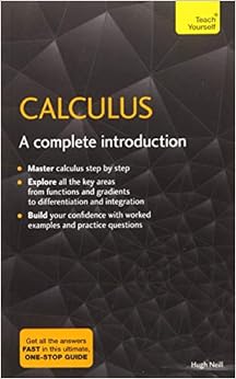Calculus: A Complete Introduction: The Easy Way to Learn Calculus (Teach Yourself): Amazon.co.uk ...