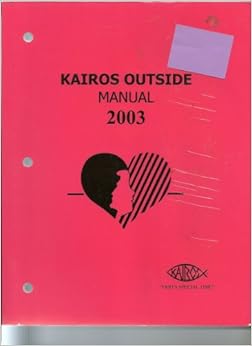 Kairos Outside Manual: Kairos Prison Ministry: Amazon.com: Books