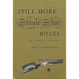 Single-Shot Rifles: Grant, James J.: 9780882270173: Amazon.com: Books