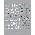 Evidence-Based Design for Interior Designers: Nussbaumer, Linda L ...
