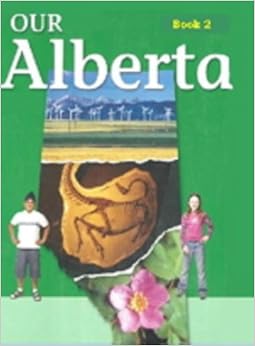 Our Alberta: Book 2: 9780176324049: Textbooks: Amazon Canada