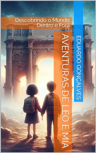 Aventuras De Leo E Mia Descobrindo O Mundo Dentro E Fora Ebook