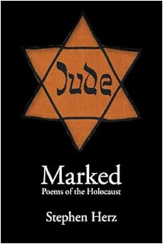 Amazon.com: Marked: Poems of the Holocaust: 9781935520795: Herz ...
