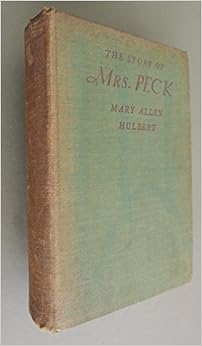 The story of Mrs. Peck: An autobiography,: Amazon.com: Books
