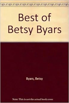 Best of Betsy Byars: Byars, Betsy: 9780590631266: Amazon.com: Books