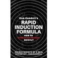 Dan Candell's Rapid Induction Formula: How To Hypnotize Anyone Quickly ...