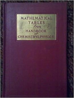 Mathematical Tables from Handbook of Chemistry & Physics, Seventh (7 ...
