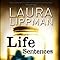 Life Sentences: Amazon.co.uk: Lippman, Laura: 9781847560933: Books