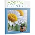 Modern Essentials: A Contemporary Guide to the Therapeutic Use of ...