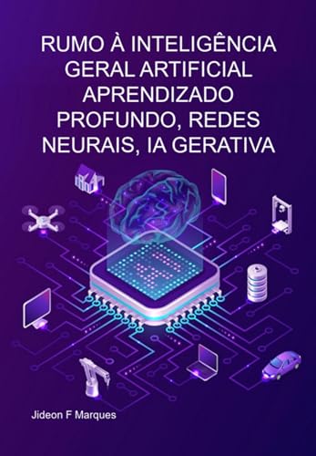 Rumo À Inteligência Geral Artificial Aprendizado Profundo, Redes ...