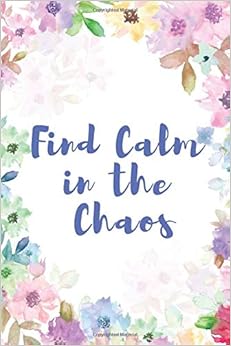 Find Calm in The Chaos: A Writing Prompt Journal with Positive Prompts ...