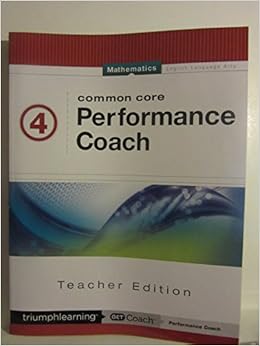Common Core Performance Coach Mathematics Grade 4, Teacher Edition 2015 ...