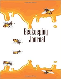 Beekeeper Journal: Beekeeping Journal and Log, Beekeepers Inspection ...