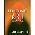 Forensic Art Essentials: A Manual for Law Enforcement Artists ...