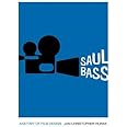 Saul Bass: Anatomy of Film Design (Screen Classics): Horak, Jan ...