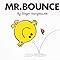 Mr. Bounce (Mr. Men and Little Miss): Hargreaves, Roger, Hargreaves ...
