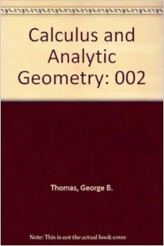 Calculus and Analytic Geometry: 002: Amazon.co.uk: Thomas, George B ...