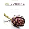 On Cooking: A Textbook of Culinary Fundamentals: Labensky, Sarah R ...