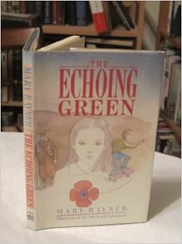 The Echoing Green: Amazon.co.uk: Mary, Rayner: 9780670843640: Books