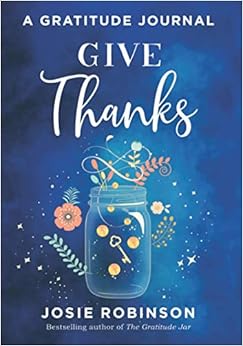 Amazon.com: Give Thanks: A Gratitude Journal: 9781634891271: Robinson ...