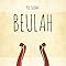 Amazon.com: Beulah: A Sequel to Jabbok (9780991574469): Sloan, Kee: Books