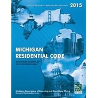 2015 Michigan Residential Code: Bureau of Construction Codes ...